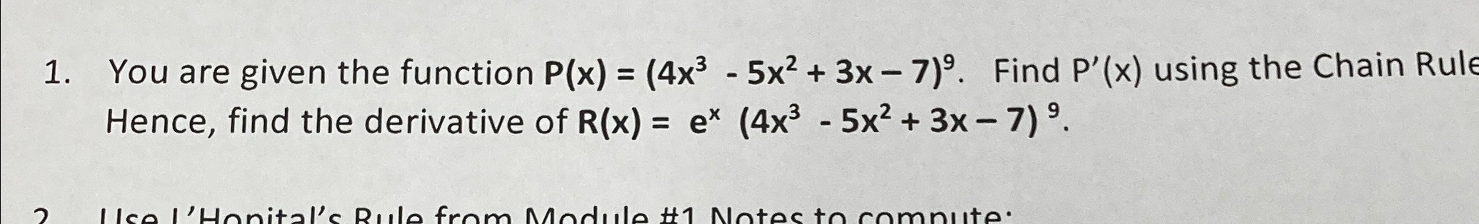 Solved You are given the function P(x)=(4x3-5x2+3x-7)9. | Chegg.com