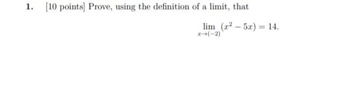 Solved 1. [10 points ] Prove, using the definition of a | Chegg.com