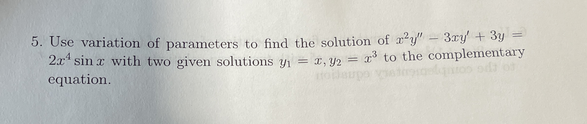 Solved Use variation of parameters to find the solution of | Chegg.com