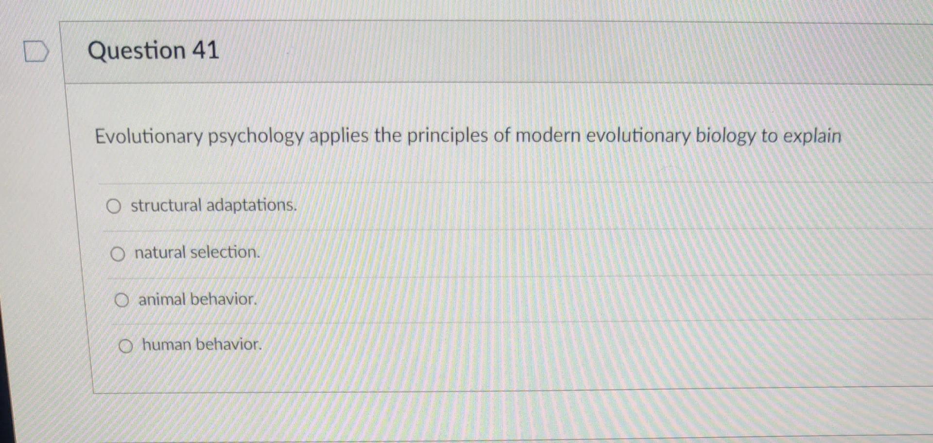 Solved Evolutionary psychology applies the principles of | Chegg.com Solved Evolutionary psychology applies the principles of | Chegg.com