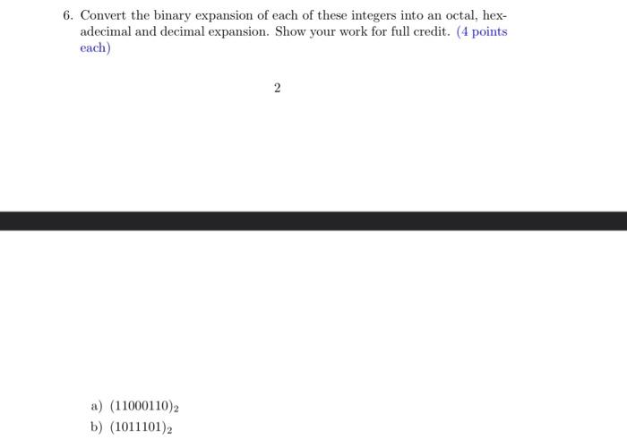 Solved 6. Convert the binary expansion of each of these | Chegg.com