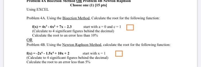 Solved Problem 4A Bisection Method UR Problem 4B Newton | Chegg.com