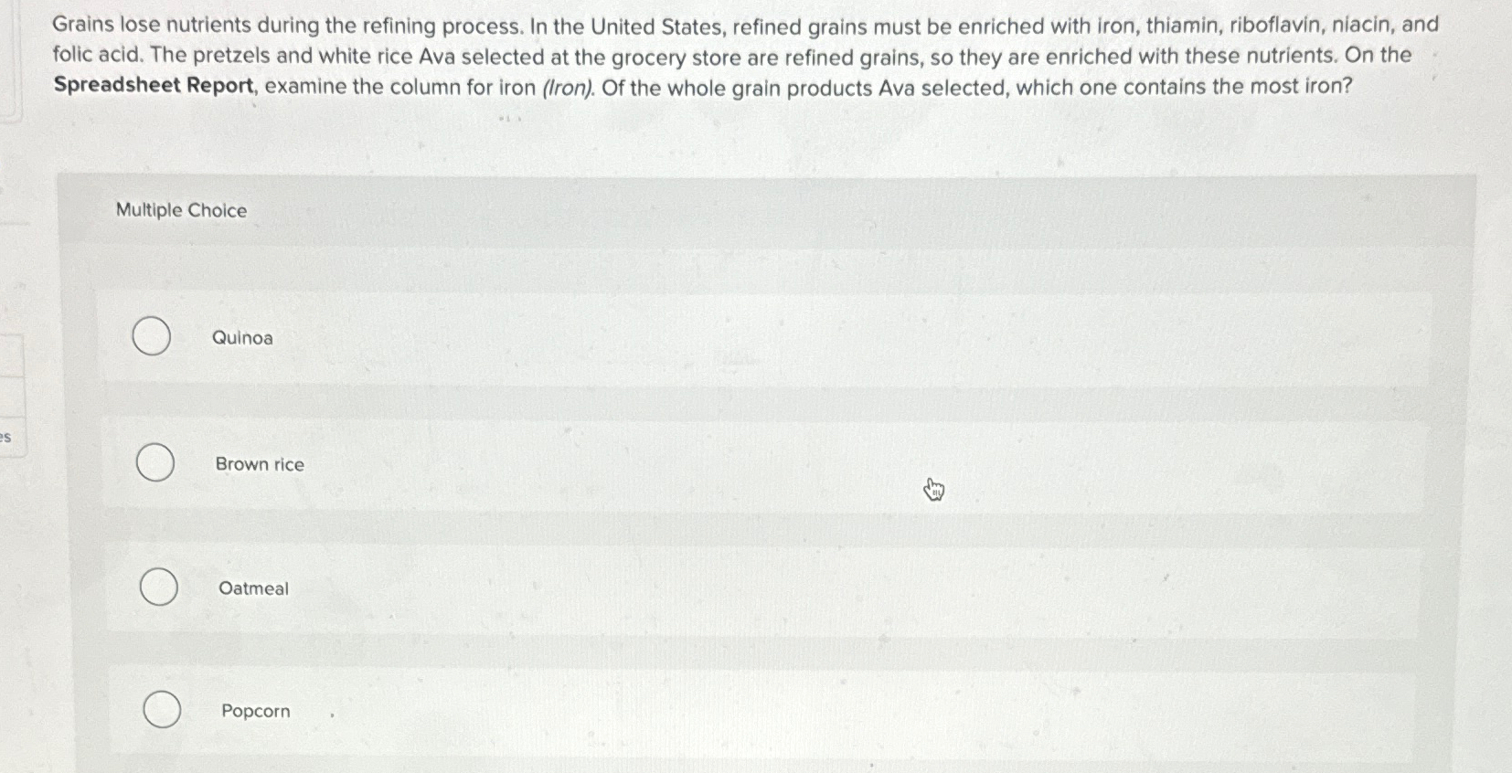Solved Grains lose nutrients during the refining process. In | Chegg.com