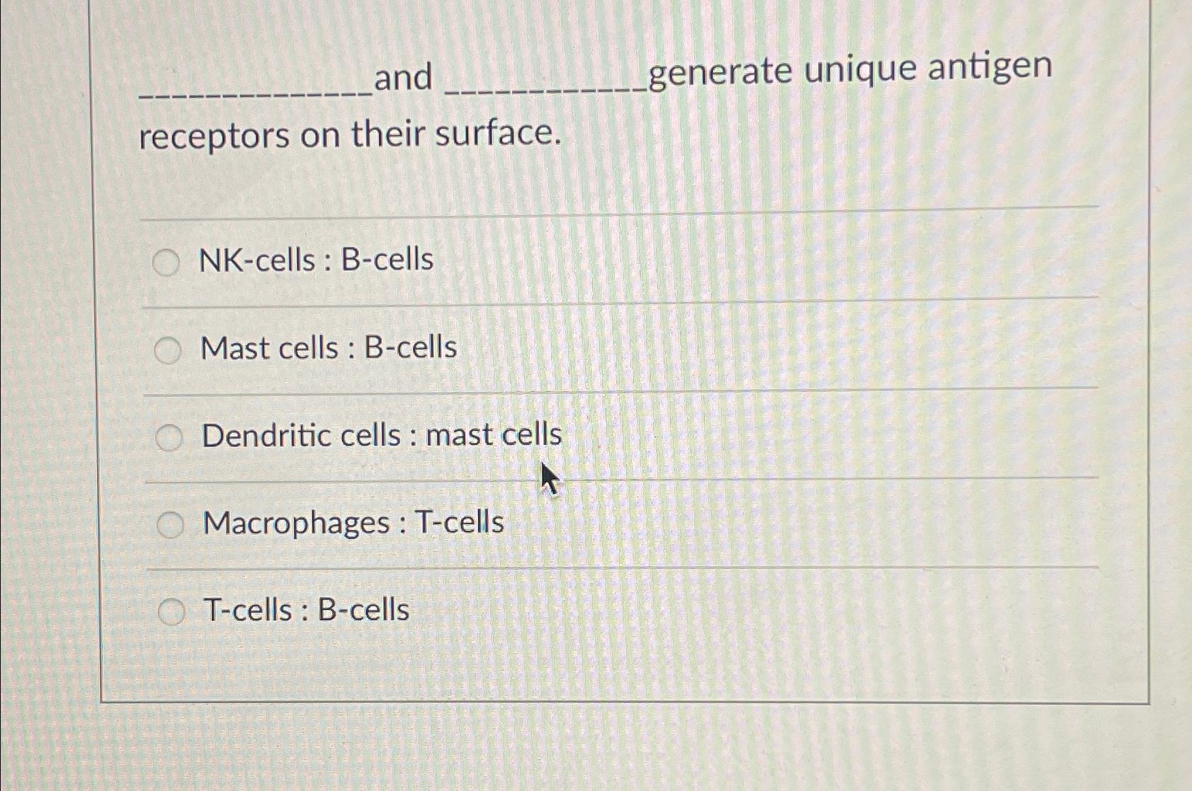 Solved and generate unique antigen receptors on their | Chegg.com