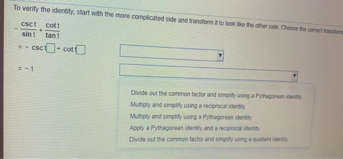 Solved Verify the identity. csct cott + sint tant To verify | Chegg.com