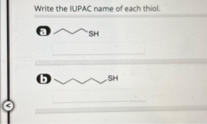 Write the IUPAC name of each thiol. b SH SH | Chegg.com