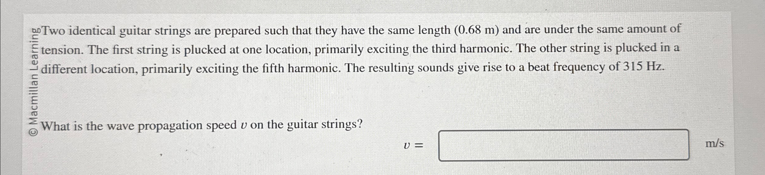 Solved ?∞ ﻿Two identical guitar strings are prepared such | Chegg.com