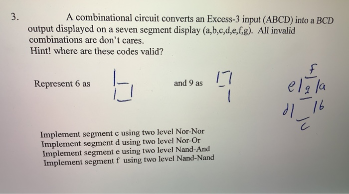 Solved A Combinational Circuit Converts An Excess 3 Input 