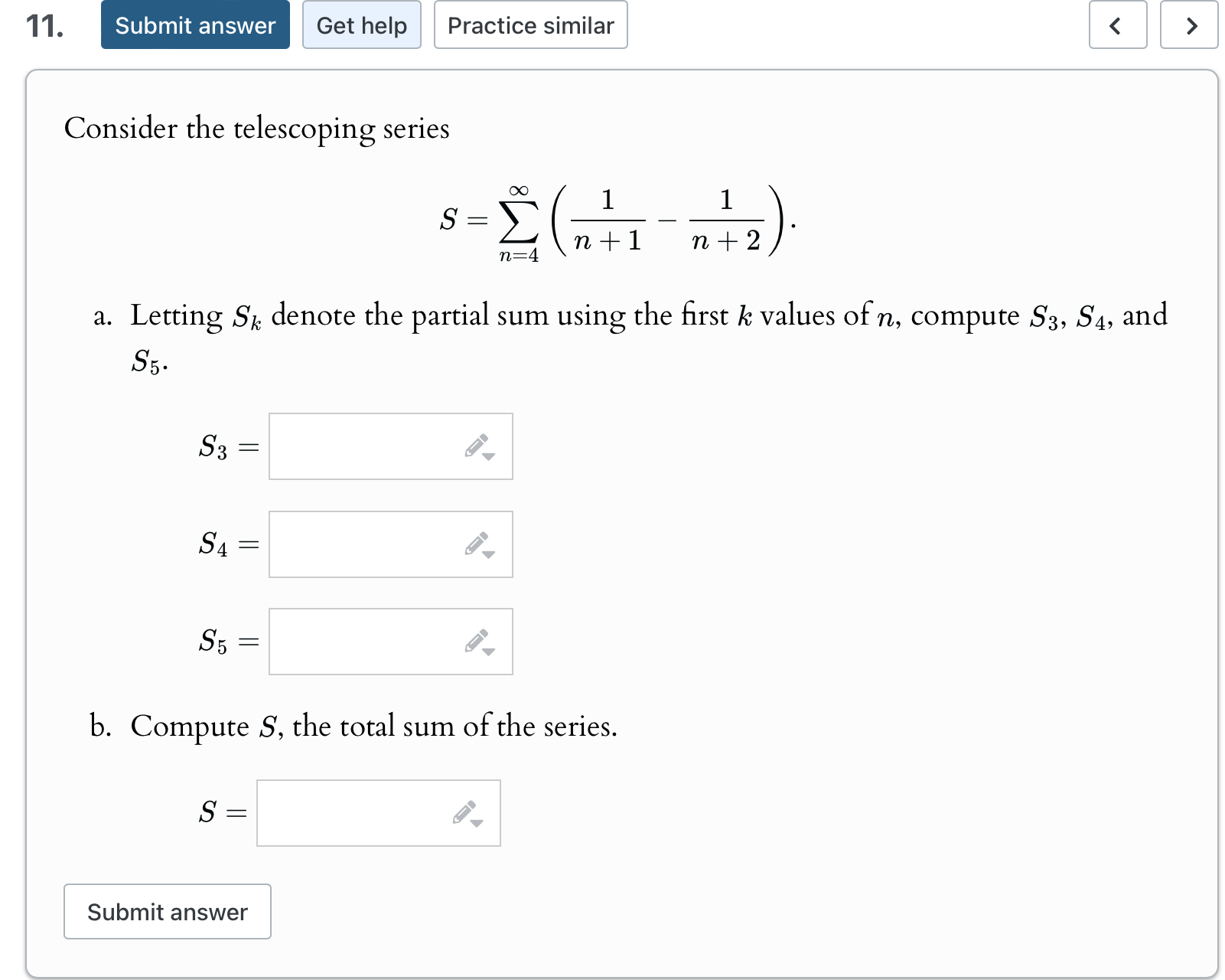 Solved Consider the telescoping seriesS=∑n=4∞(1n+1-1n+2).a. | Chegg.com