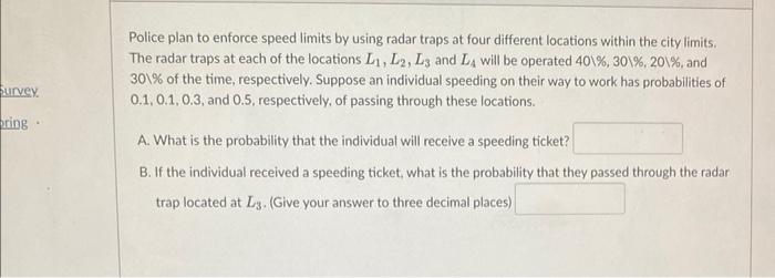 Solved Police plan to enforce speed limits by using radar | Chegg.com