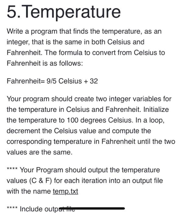 Solved 5. Temperature Write a program that finds the | Chegg.com