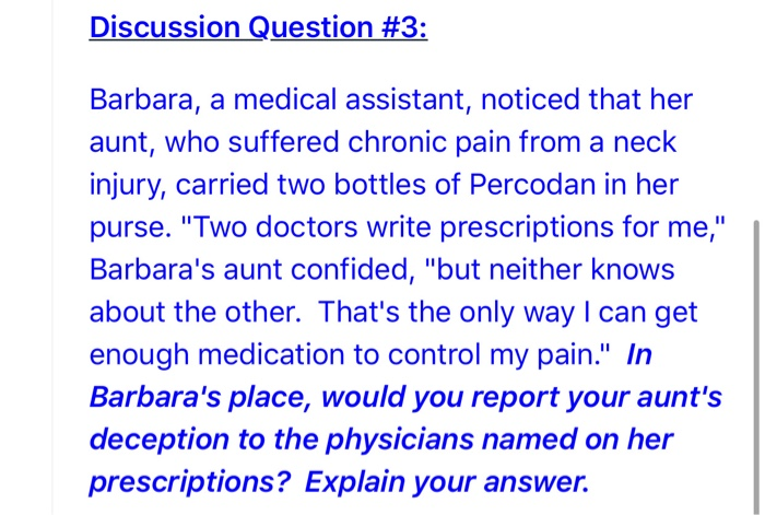 Solved Discussion Question #3: Barbara, a medical assistant, | Chegg.com