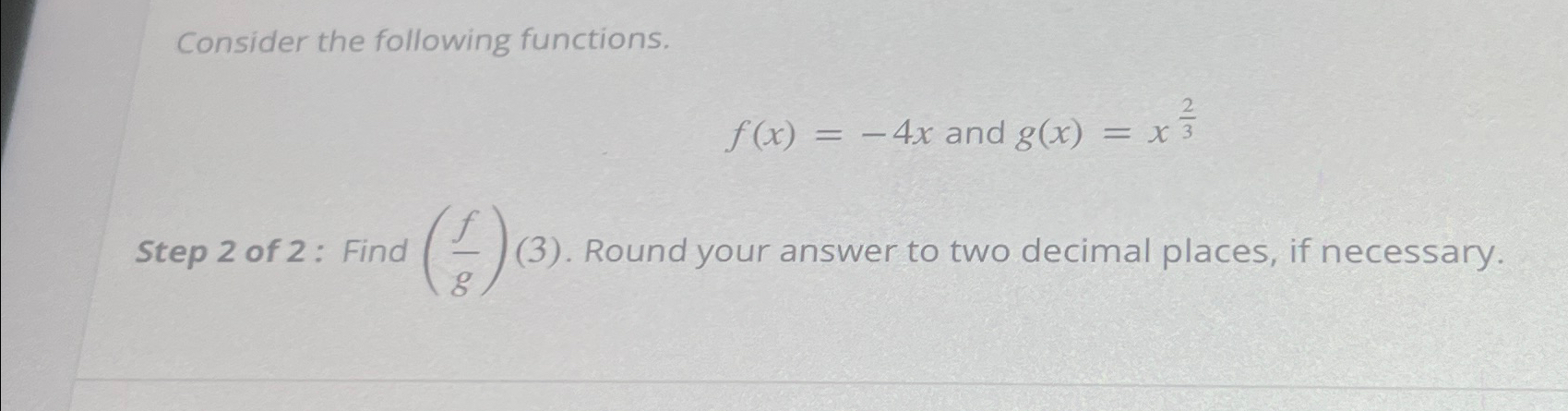 Solved Consider the following functions.f(x)=-4x ﻿and | Chegg.com