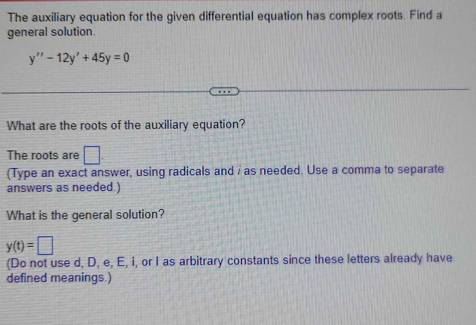 Solved The auxiliary equation for the given differential | Chegg.com