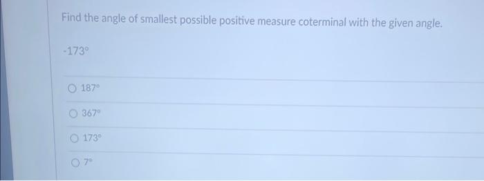 Solved Find the angle of smallest possible positive measure | Chegg.com