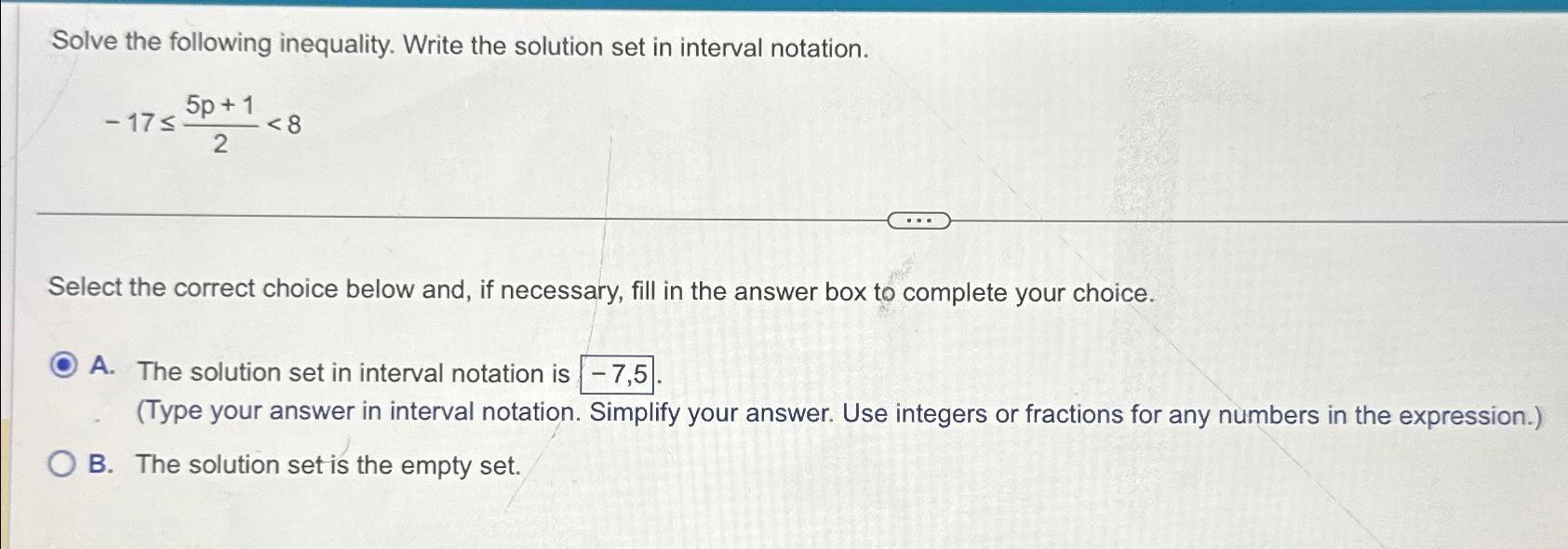Solved Solve the following inequality. Write the solution | Chegg.com