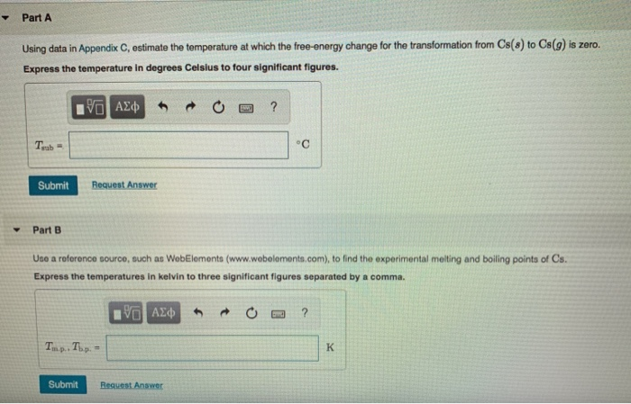 Solved Part A Using data in Appendix C, estimate the | Chegg.com