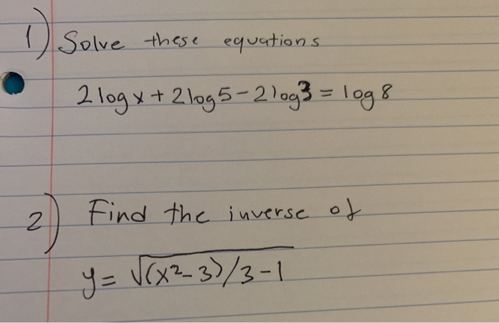 Solved Solve these equations 2 log x + 2log 5-2 log} = logg | Chegg.com