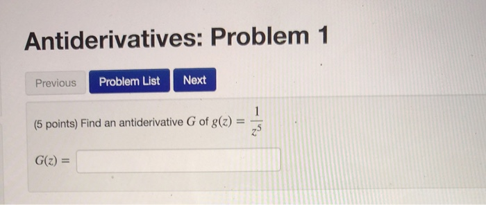 Solved Antiderivatives: Problem 1 Previous Problem List Next | Chegg.com
