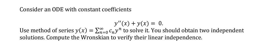 Solved Consider an ODE with constant coefficients | Chegg.com