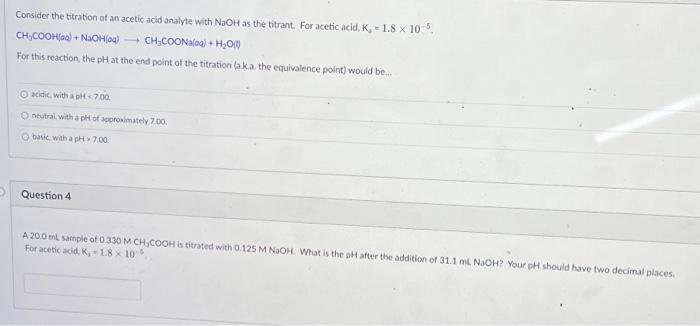 Solved Consider the titration of an acetic acid analyte with | Chegg.com