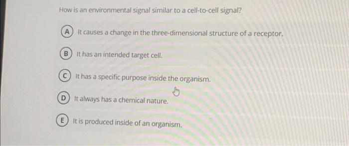 How is an environmental signal similar to a | Chegg.com