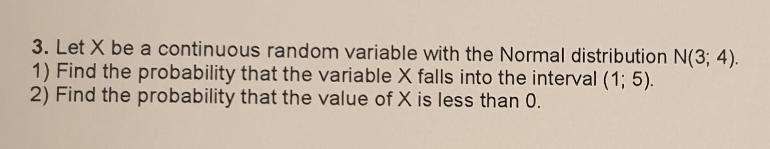 Solved 3. Let X be a continuous random variable with the | Chegg.com