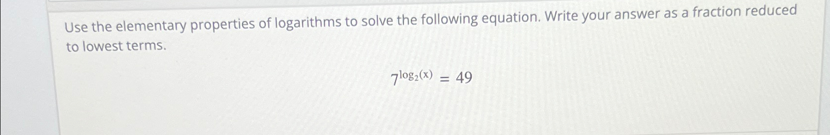 Solved Use the elementary properties of logarithms to solve | Chegg.com
