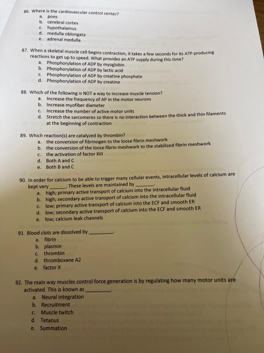 Solved 86. Where is the cardiovascular control center? a. | Chegg.com