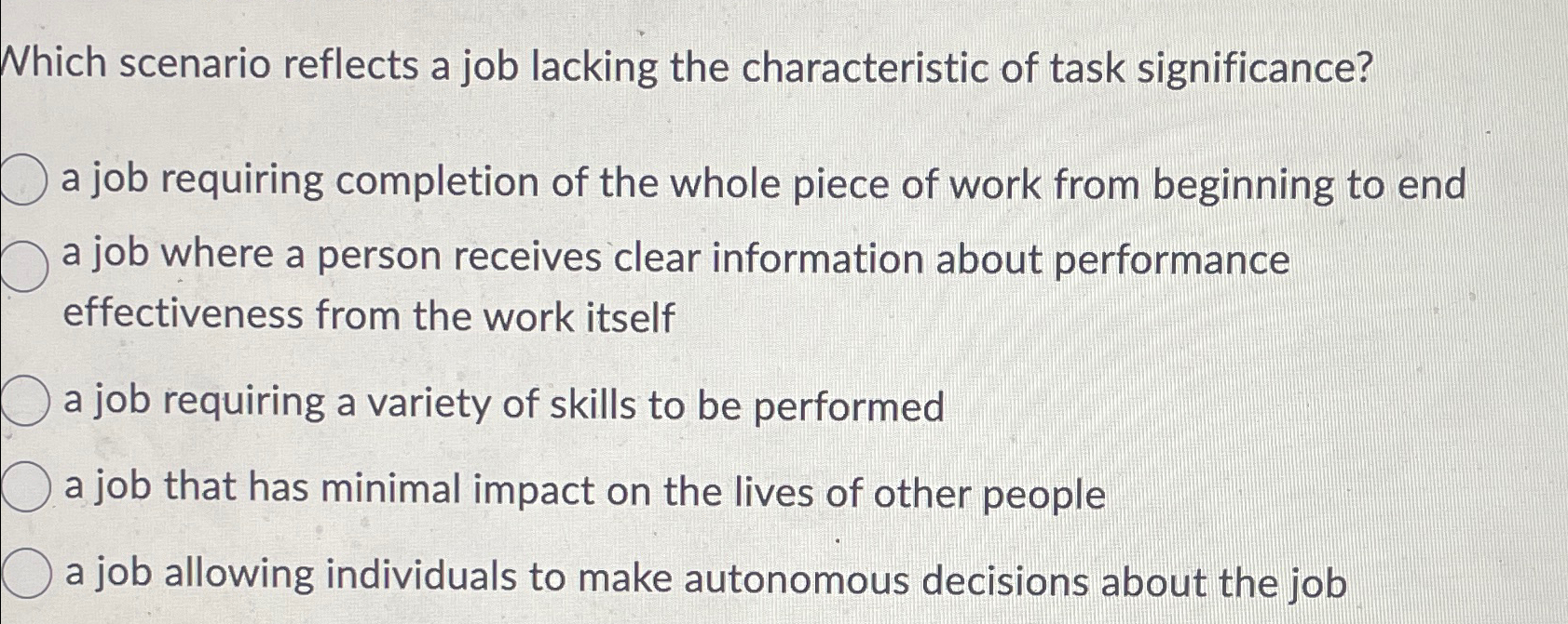 Solved Which scenario reflects a job lacking the | Chegg.com