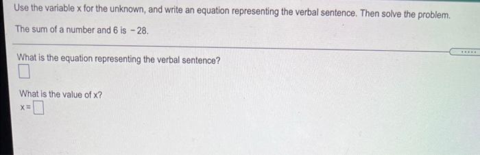 Solved Use the variable x for the unknown, and write an | Chegg.com