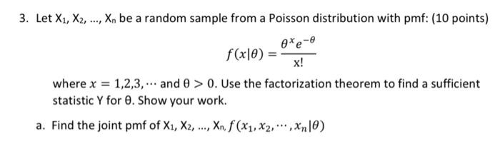 Solved 3. Let X1,X2,…,Xn be a random sample from a Poisson | Chegg.com