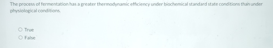 Solved The process of fermentation has a greater | Chegg.com
