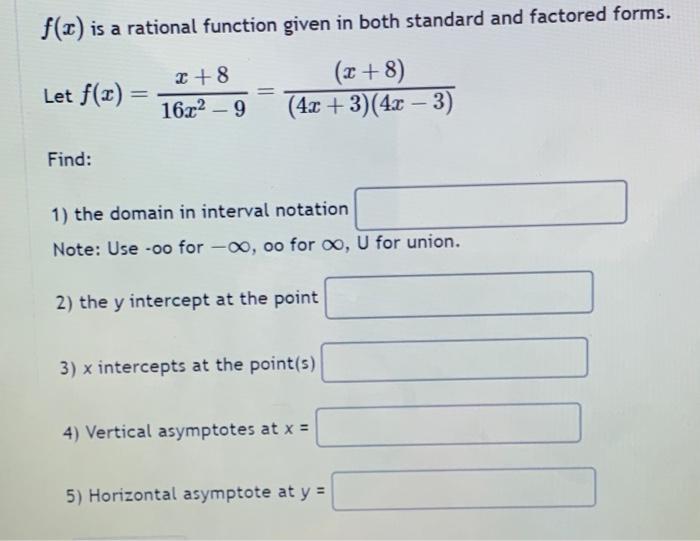 Solved f(x) is a rational function given in both standard | Chegg.com