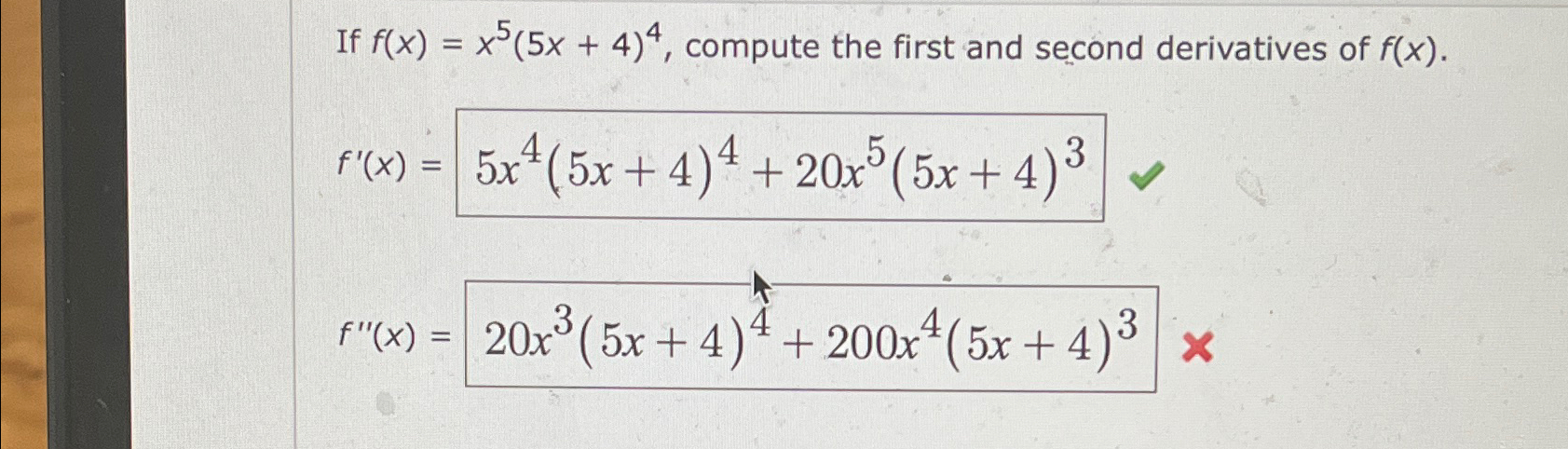 Solved If f(x)=x5(5x+4)4, ﻿compute the first and second | Chegg.com
