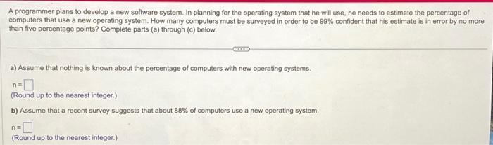 Solved A programmer plans to develop a new software system. | Chegg.com