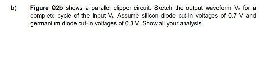 Solved a) For the circuit in Figure Q2a, the diode cut-in | Chegg.com