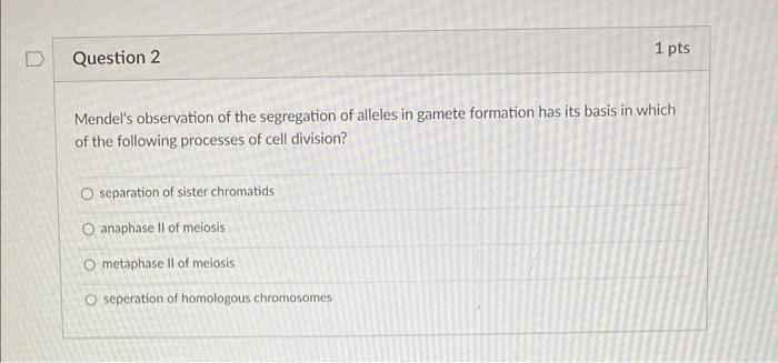 Solved Mendel's observation of the segregation of alleles in | Chegg.com