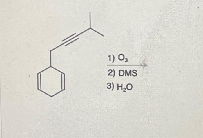 Solved 1) O3 2) DMS 3) H2O | Chegg.com