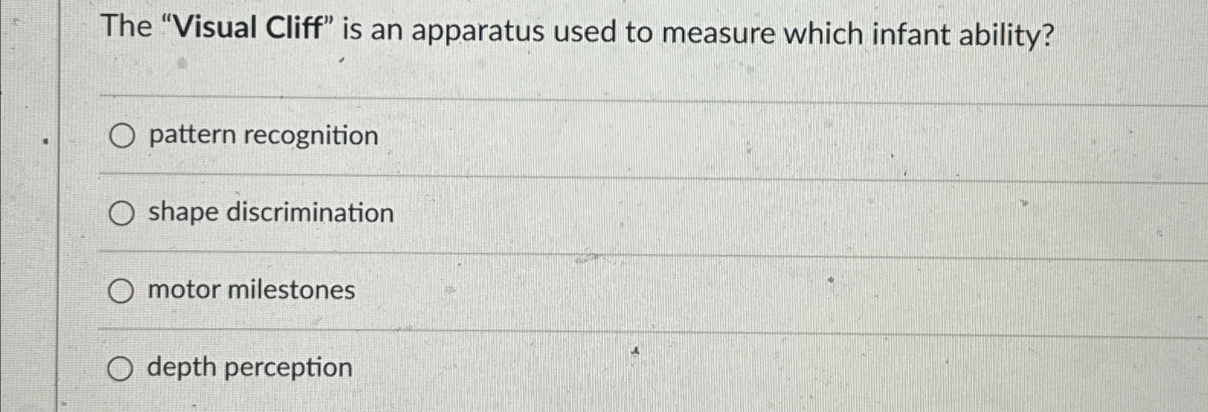 Solved The "Visual Cliff" is an apparatus used to measure | Chegg.com