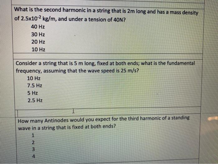 Solved What is the second harmonic in a string that is 2m | Chegg.com
