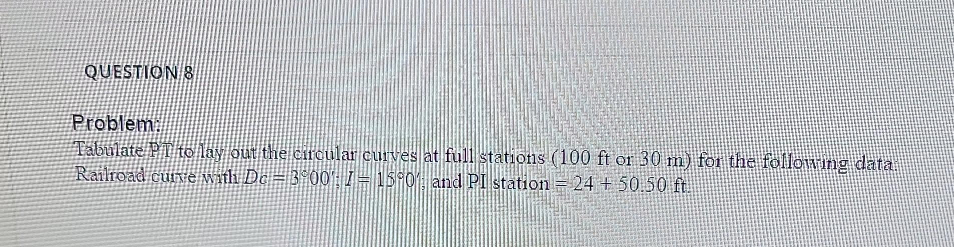 Solved Problem: Tabulate PT to lay out the circular curves | Chegg.com
