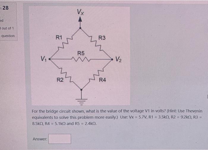 Solved 28 ed out of 1 question V₁ R1 Vx R5 R3 V₂ R2 R4 For | Chegg.com