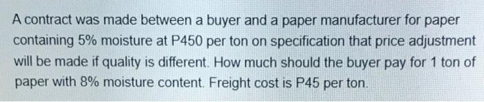 Solved A contract was made between a buyer and a paper | Chegg.com