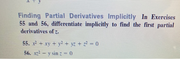 Solved Finding Partial Derivatives Implicitly In Exercises | Chegg.com