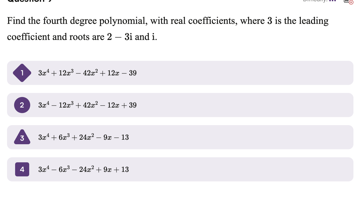 Solved Find The Fourth Degree Polynomial With Real