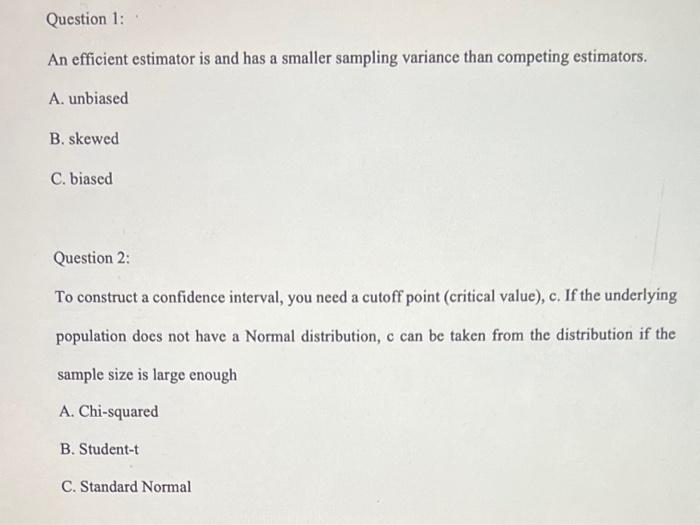 Solved Question 1 An Efficient Estimator Is And Has A