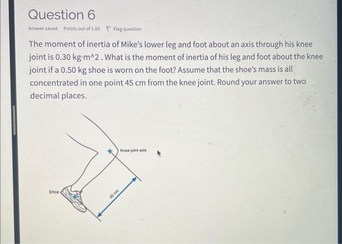 Solved The moment of inertia of Mike's lower leg and foot | Chegg.com