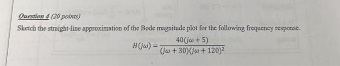 Solved Ouestion 4 (20 points) Sketch the straight-line | Chegg.com