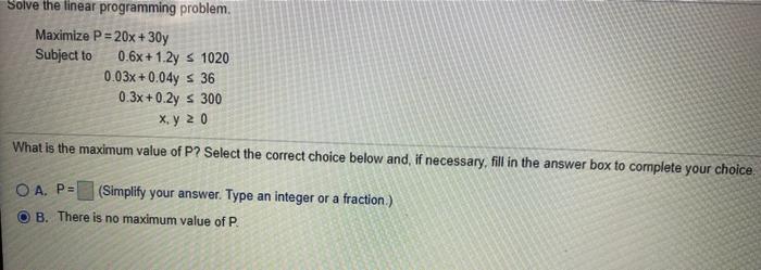 Solved Solve the linear programming problem. Maximize P=20x | Chegg.com
